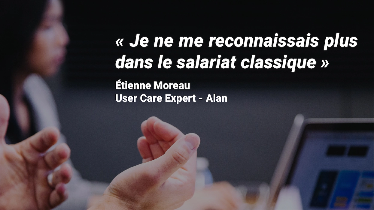 Travailler en full remote : le choix d'Étienne Moreau chez Alan
